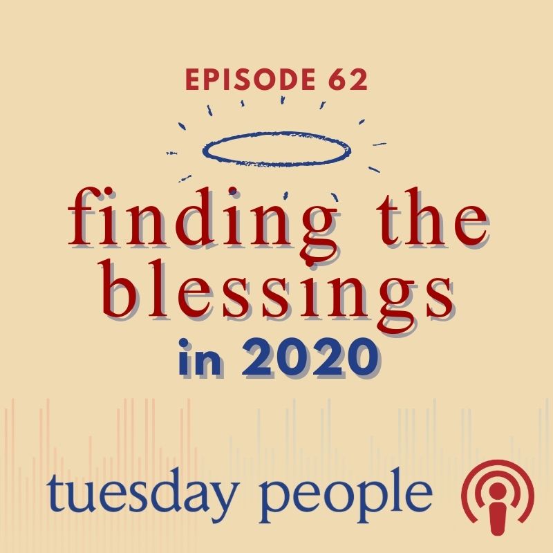 Episode 62 - Finding the Blessings in 2020 » Mitch Albom