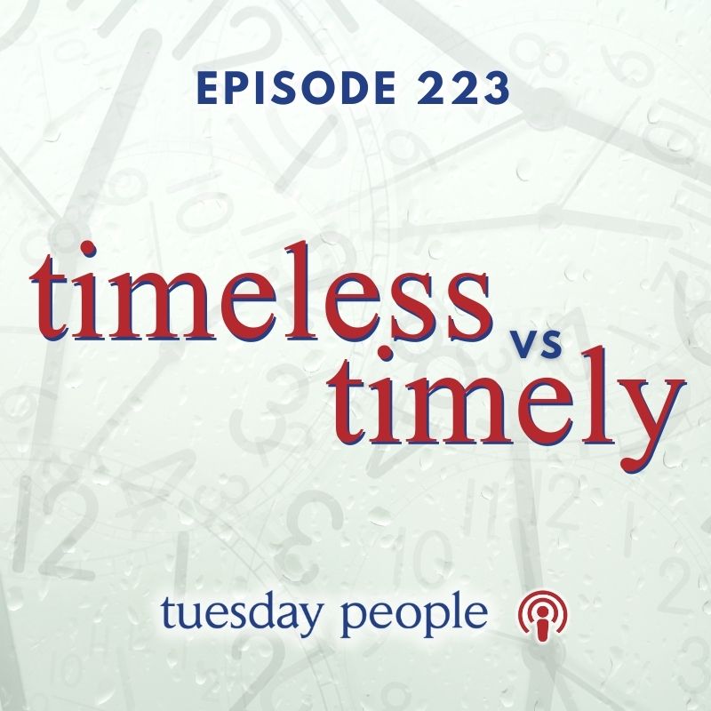 Episode 223 - Timeless vs. Timely » Mitch Albom